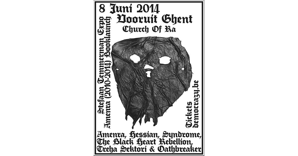 Church Of Ra: Amenra, The Black Heart Rebellion, Oathbreaker, Treha ...
